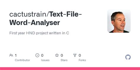 Github Cactustraintext File Word Analyser First Year Hnd Project Written In C