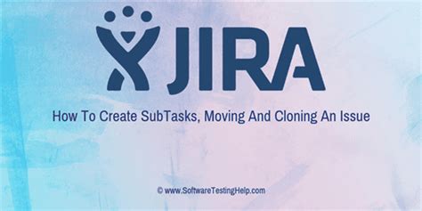 Jira Sub Task With Example Jira Create Sub Task