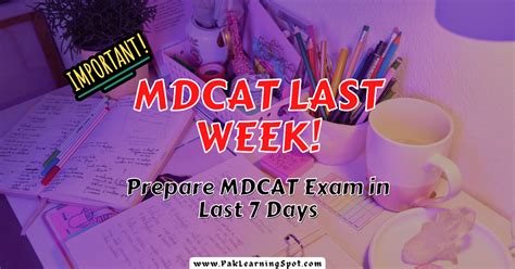 How To Prepare Mdcat Exam In Last 7 Days Pls Academy Pak Learning Spot Trusted Online