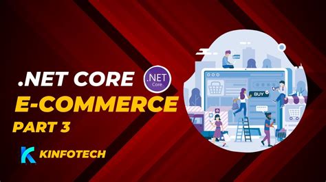 Ecommerce Website Part 3 Net Core Dot Net Core Kinfotech Youtube