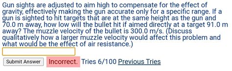 Solved Gun Sights Are Adjusted To Aim High To Compensate For Chegg Com