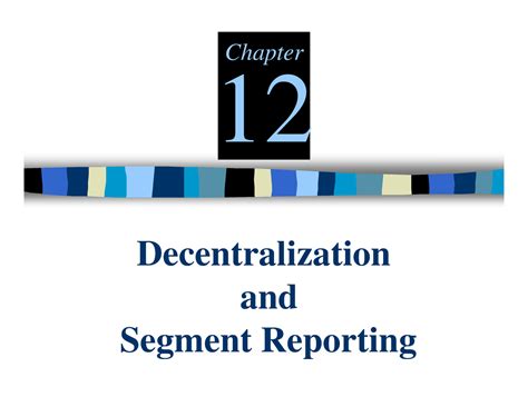 decentralization and segment reporting decentralization and segment