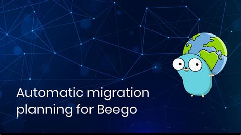 Automatic Migration Planning For Beego Rgolang