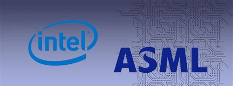 Intel And Asml Cooperate To Create A Tool For Cutting Edge Microchip