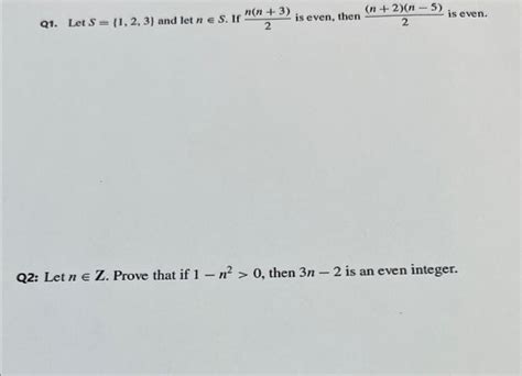 Solved Is Even N N 3 N 2 N 5 Q1 Let S 1 2 3 Chegg Com