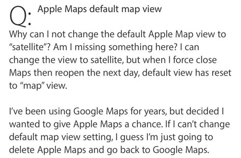 This Is So Frustrating Why Doesnt Apple Maps Let You Set Satellite View As Default Like