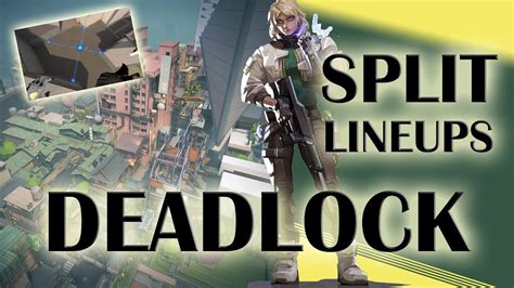 Split Deadlock Lineups Youtube Split Deadlock Lineups Youtube