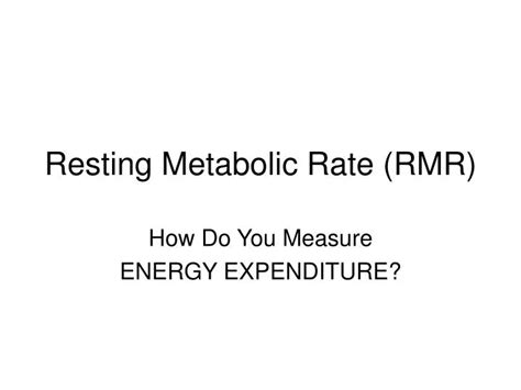 PPT Resting Metabolic Rate RMR PowerPoint Presentation Free Download ID 1046951