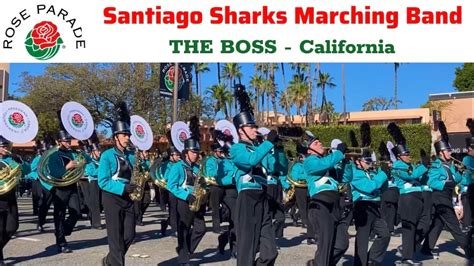 Rose Parade 2024 The Boss Santiago Sharks Marching Band Youtube