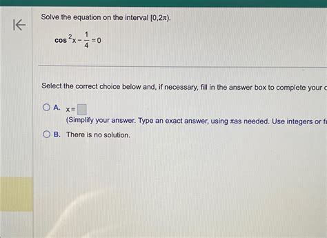 Solved Solve The Equation On The Interval Chegg