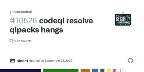 Codeql Resolve Qlpacks Hangs · Issue 10526 · Githubcodeql · Github