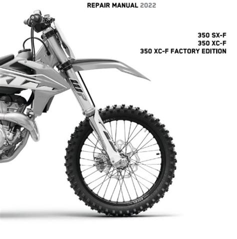 2022 Ktm 350 Sx F Xc F Factory Repair Manual Ktm