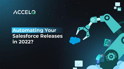 Automating Your Salesforce Releases In 2023 Accelq