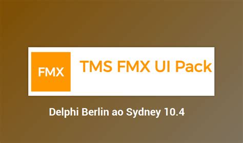 Tms Fmx Ui Pack Delphi Berlin Ao 104 Sydney Alexandria Delphi 11