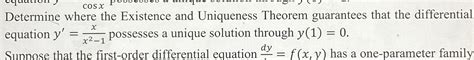 Solved Determine Where The Existence And Uniqueness Theorem