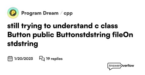 Still Trying To Understand ```c Class Button Public Buttonstdstring Fileon Stdstring