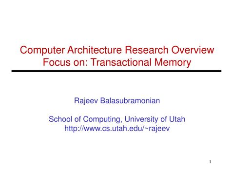Ppt Computer Architecture Research Overview Focus On Transactional Memory Rajeev