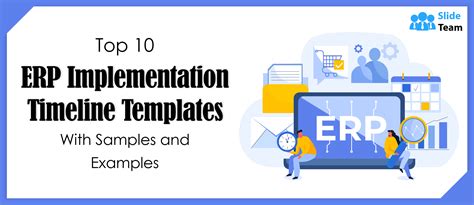 Top 7 Erp Implementation Timeline Templates With Samples And Examples