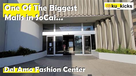 Del Amo Mall One Of Biggest Malls In Socal Gotta Keep An Eye Out