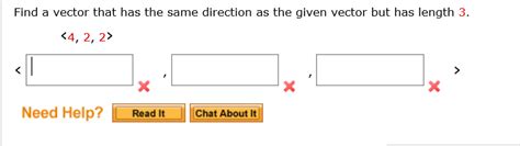 Solved Find A Vector That Has The Same Direction As The Chegg Com