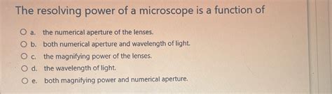 Solved The Resolving Power Of A Microscope Is A Function