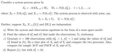 Consider A System Process Given By Chegg Com