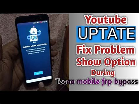 Youtube Update Fix Problem Show Option During Frp Bypass Without Pc Tecno Mobile New Trick