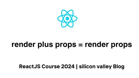 design pattern using render props in reactjs silicon valley blog
