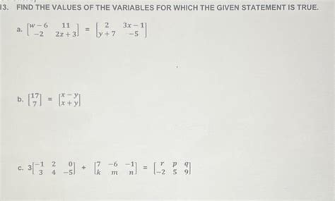 Solved FIND THE VALUES OF THE VARIABLES FOR WHICH THE Chegg