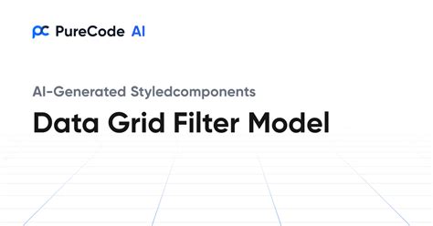 Build Styledcomponents Data Grid Filter Model With Ai