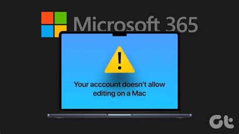 4 Best Fixes For Your Account Doesnt Allow Editing On A Mac Error In