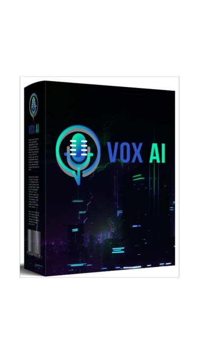 vox ai review — unleashing the power of artificial intelligence by