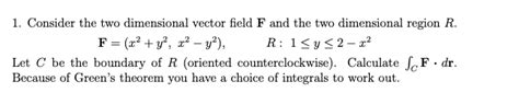 solved 1 consider the two dimensional vector field f and