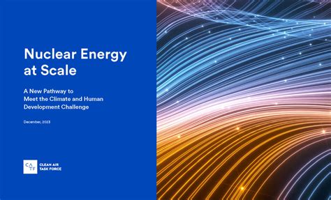 Nuclear Energy At Scale A New Pathway To Meet The Climate And Human