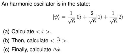 Solved An Harmonic Oscillator Is In The State Chegg Com