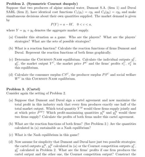 Problem 2 Symmetric Cournot Duopoly Suppose That