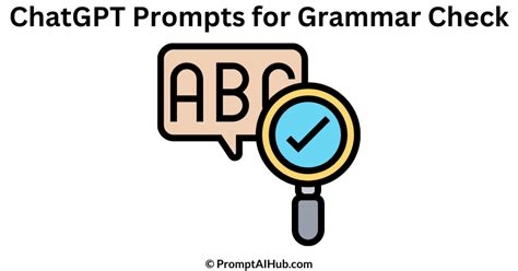 135 Powerful ChatGPT Prompts for Grammar Check (Masterful Edits Await) - Promptsaihub