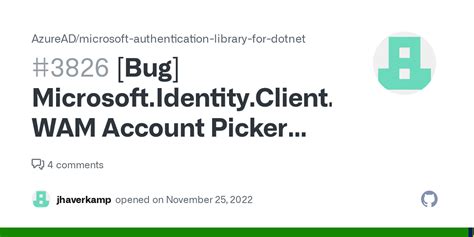 Bug Microsoftidentityclientmsalclientexception Wam Account Picker Did Not Return An