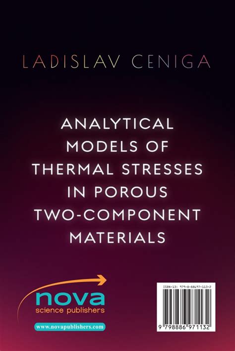 Analytical Models Of Thermal Stresses In Porous Two Component Materials Nova Science Publishers