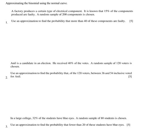 Approximating The Binomial Using The Normal Curve A Factory Produces A