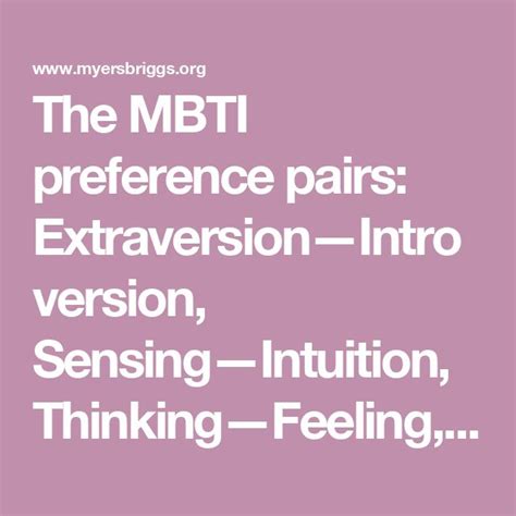 The Mbti Preference Pairs Extraversion—introversion Sensing—intuition Thinking—feeling