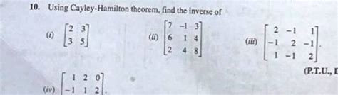 Using Cayley Hamilton Theorem Find The Inverse Of Filo
