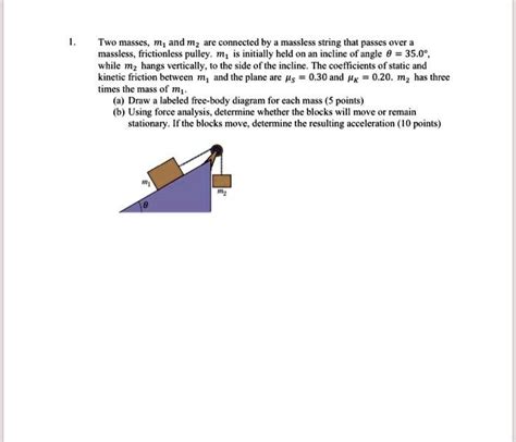 solved two masses and mz are connected by massless string that passes