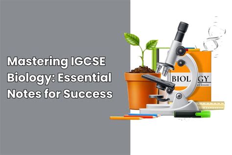 Mastering Igcse Biology Essential Notes For Success