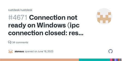 Connection Not Ready On Windows Ipc Connection Closed Reset By The