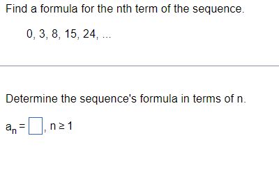 Solved Find A Formula For The Nth Term Of The Sequence Chegg
