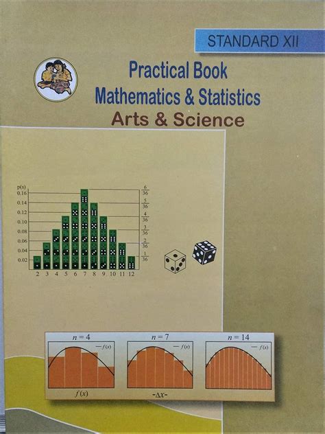 Mathematics And Statistics Practical Book For Class XII Arts And Science Stream