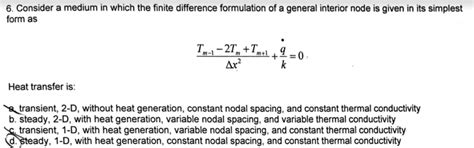 Solved 6 Consider A Medium In Which The Finite Difference