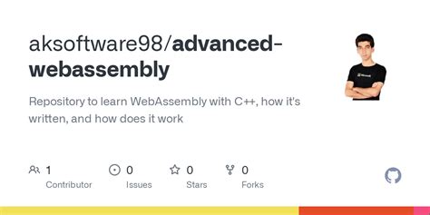 Github Aksoftware98advanced Webassembly Repository To Learn Webassembly With C How Its