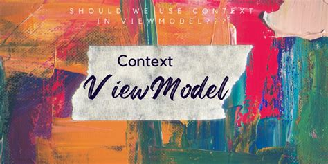 Should We Use Contex In View Model Of Android